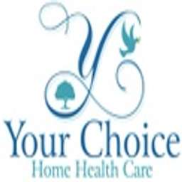 Your Choice Home Health Care - Crunchbase Company Profile & Funding