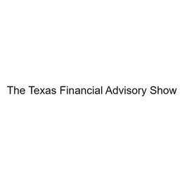 The Texas Financial Advisory Show - Crunchbase Company Profile & Funding