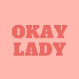 Okay Lady - Crunchbase Company Profile & Funding