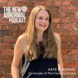 Kate Shepherd - Executive Strategy Director and Co-Founder @ The Future ...