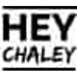 Hey Chaley